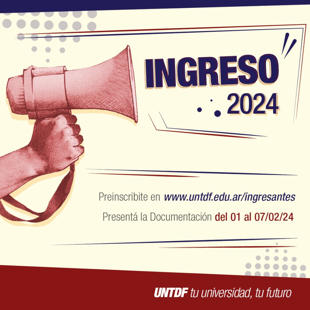 Ingreso 2024: La UNTDF inscribe hasta el 7 de febrero – Cronista Urbano
